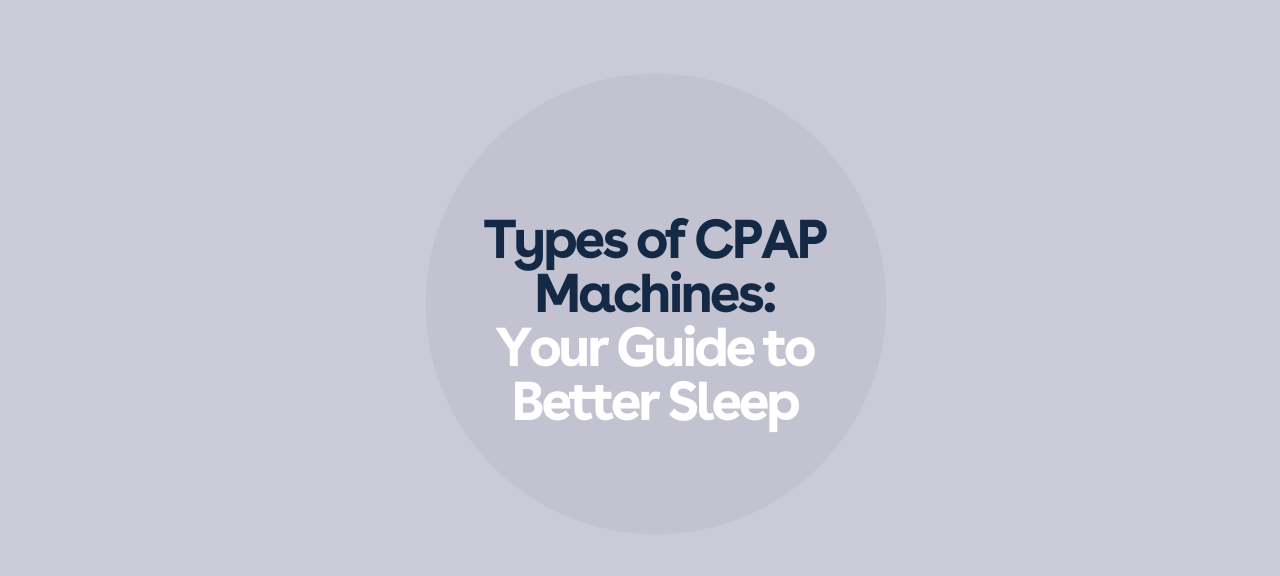 Types of CPAP Machines | Lofta
